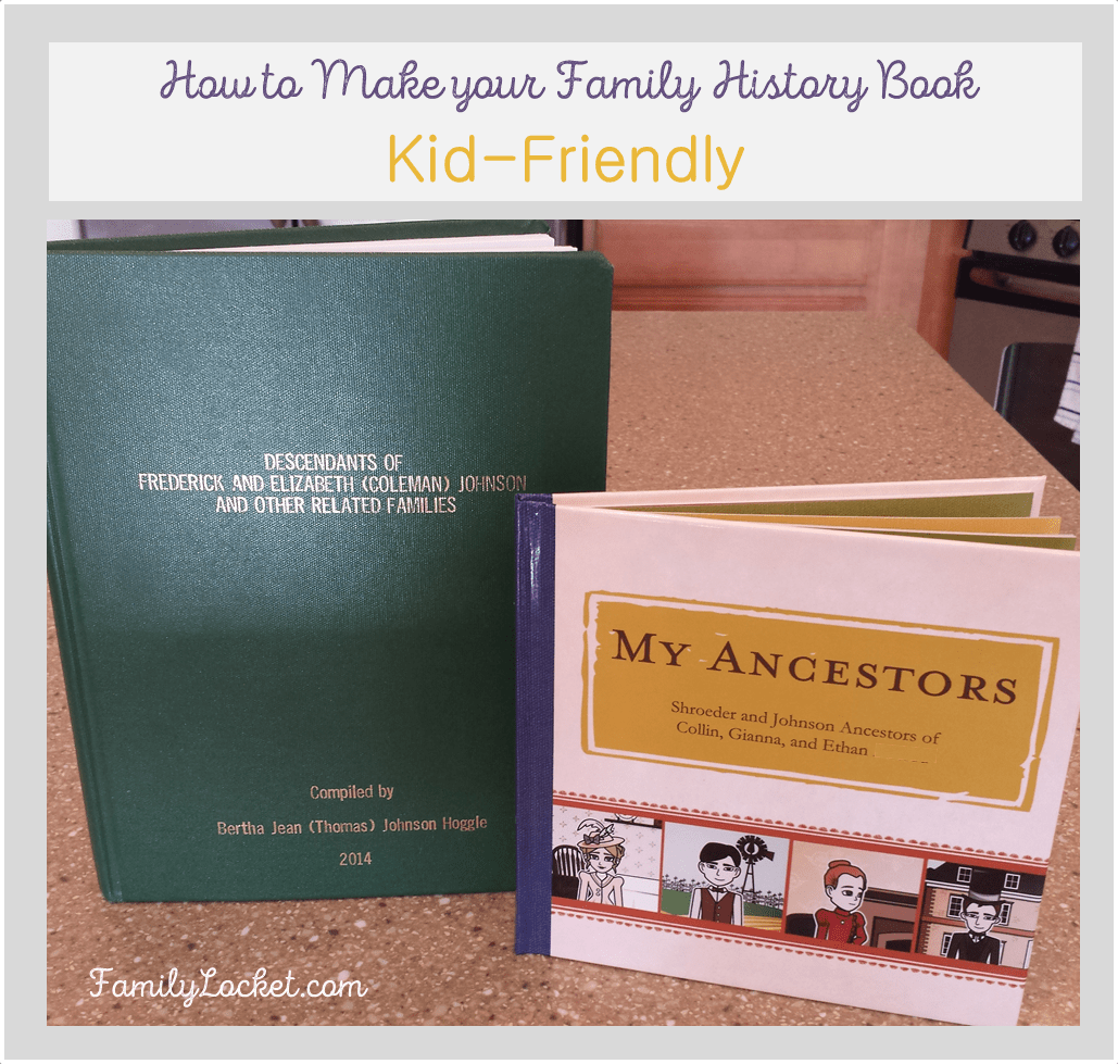Make Your Family History Book Kid-Friendly – Family Locket