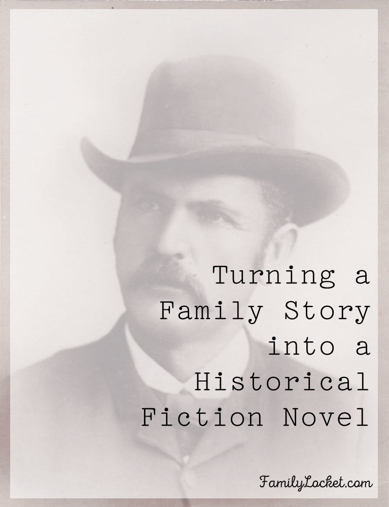 From Family Story to Historical Fiction – Family Locket