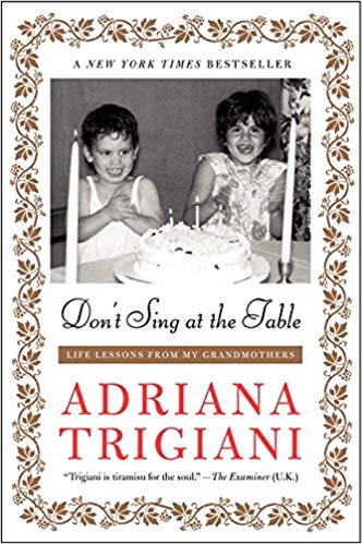 Don’t Sing at the Table: Life Lessons From My Grandmothers – Summer ...