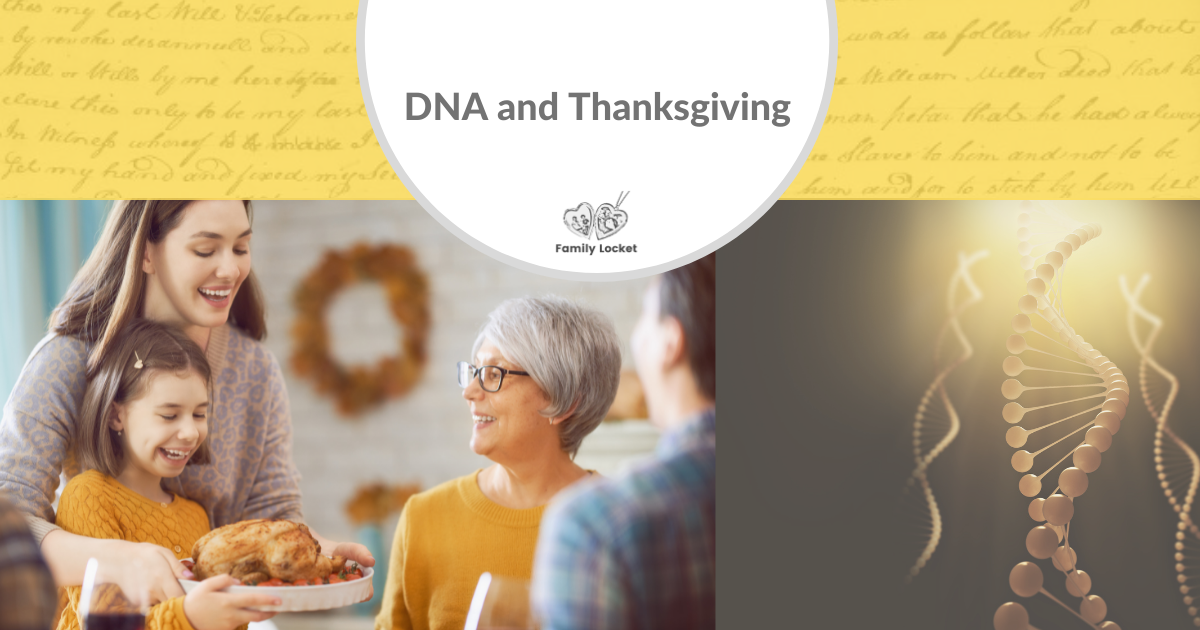 DNA and Thanksgiving – Family Locket