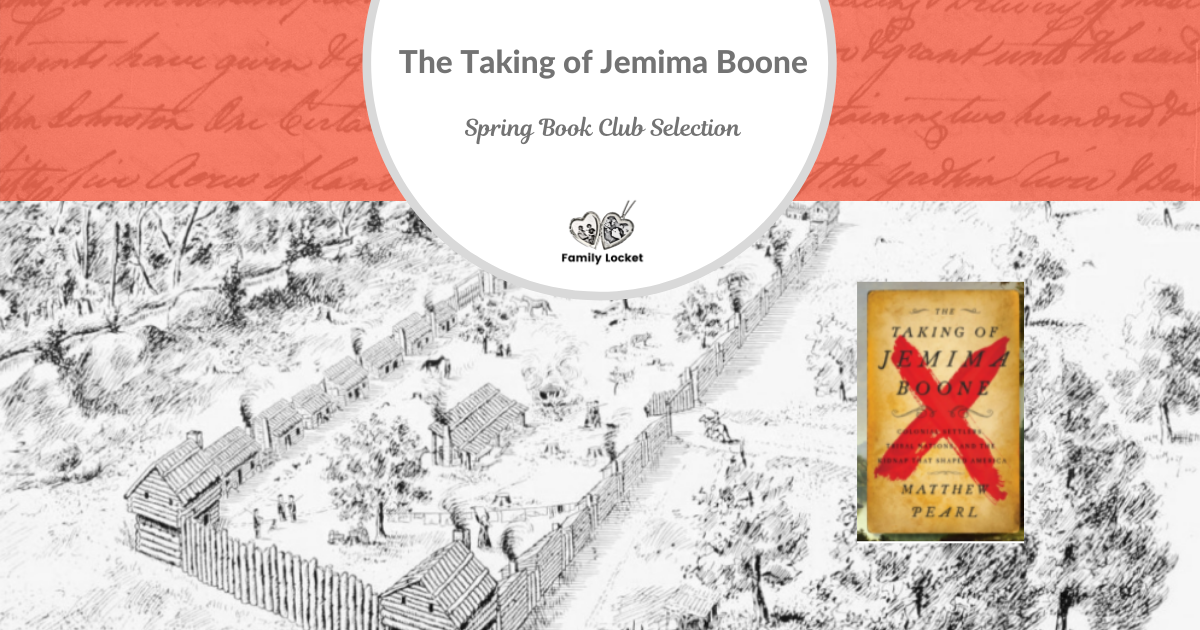 The Taking of Jemima Boone – Spring Book Club Selection – Family Locket