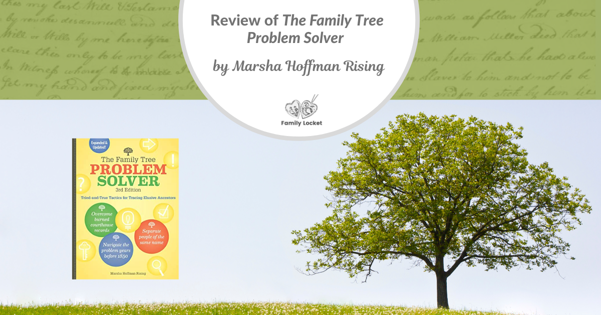 Review of The Family Tree Problem Solver by Marsha Hoffman Rising ...