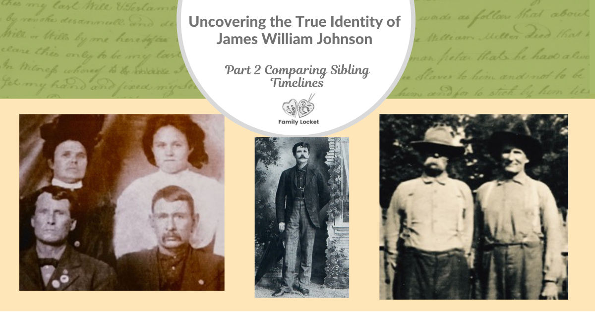 Uncovering the True Identity of James William Johnson: Part 2 Comparing ...