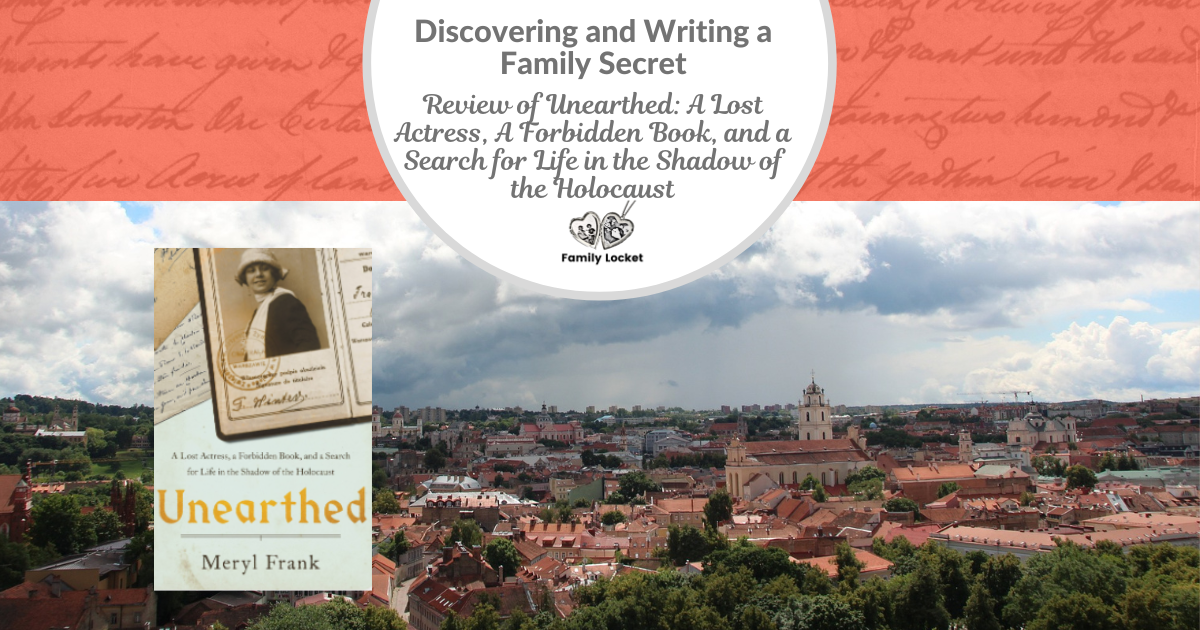 Discovering and Writing a Family Secret: Review of Unearthed: A Lost ...