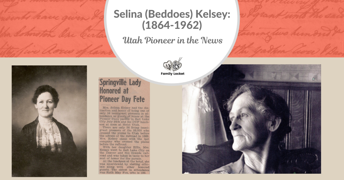 Selina (Beddoes) Kelsey (1864-1962): Utah Pioneer in the News – Family ...