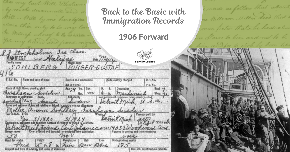Back to the Basic with Immigration Records: 1906 Forward – Family Locket