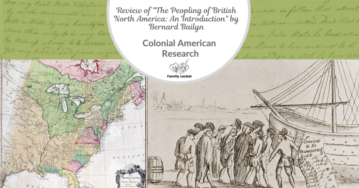 Colonial American Research and a Review of “The Peopling of British ...