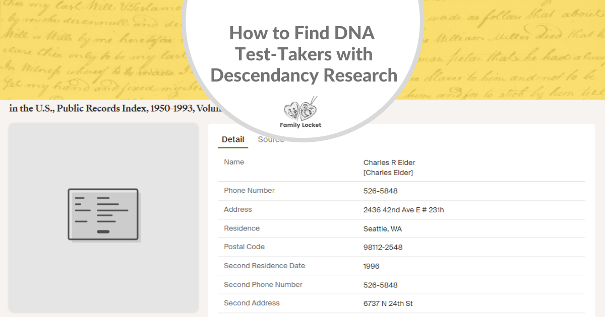 How to Find DNA Test-Takers with Descendancy Research – Family Locket