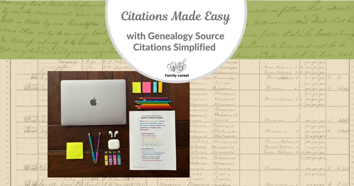 Citations Made Easy with Genealogy Source Citations Simplified – Family Locket