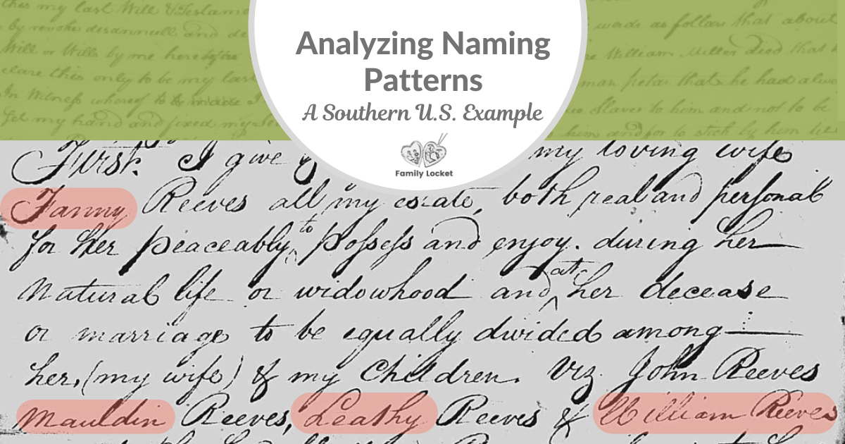Analyzing Naming Patterns: A Southern United States Example – Family Locket
