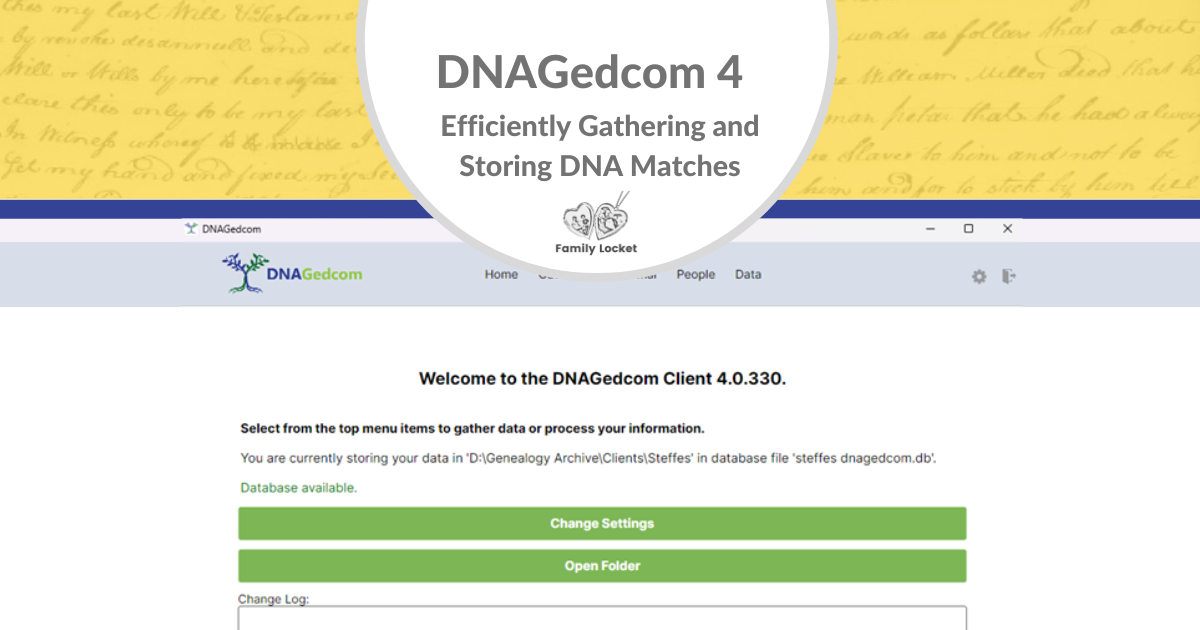 DNAGedcom 4: Efficiently Gathering and Storing DNA Matches – Family Locket