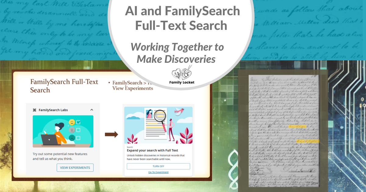 AI and FamilySearch Full-Text Search: Working Together to Make Discoveries – Family Locket