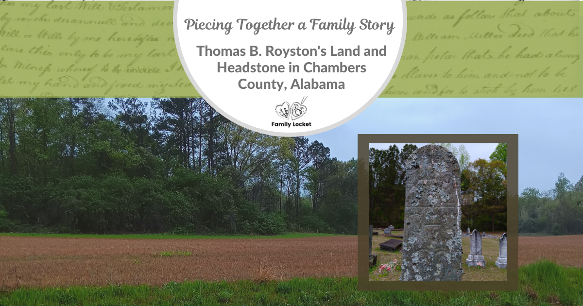 Piecing Together a Family Story: Thomas B. Royston’s Land and Headstone ...