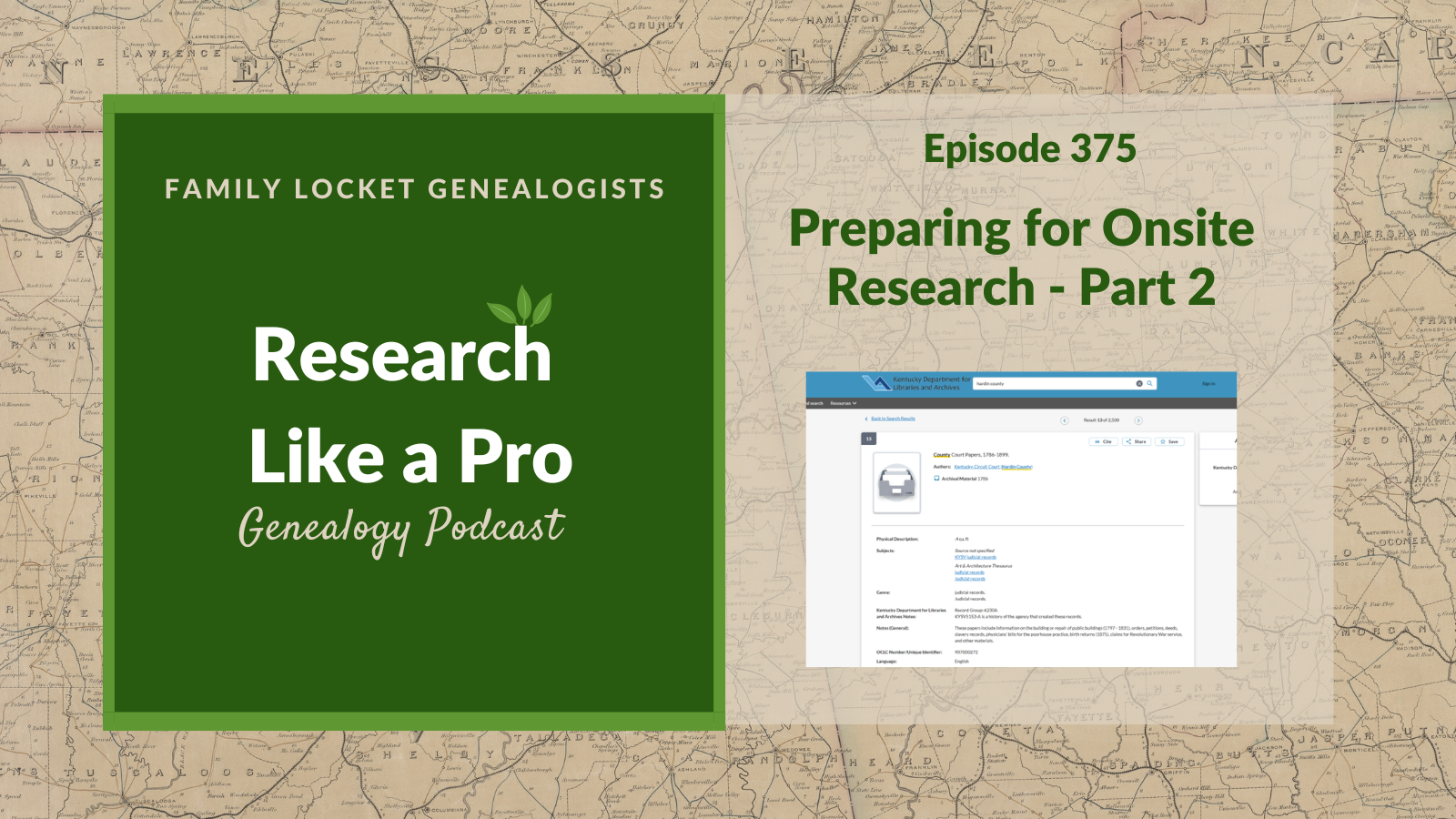 RLP 375: Preparing for Onsite Research – Part 2 – Family Locket