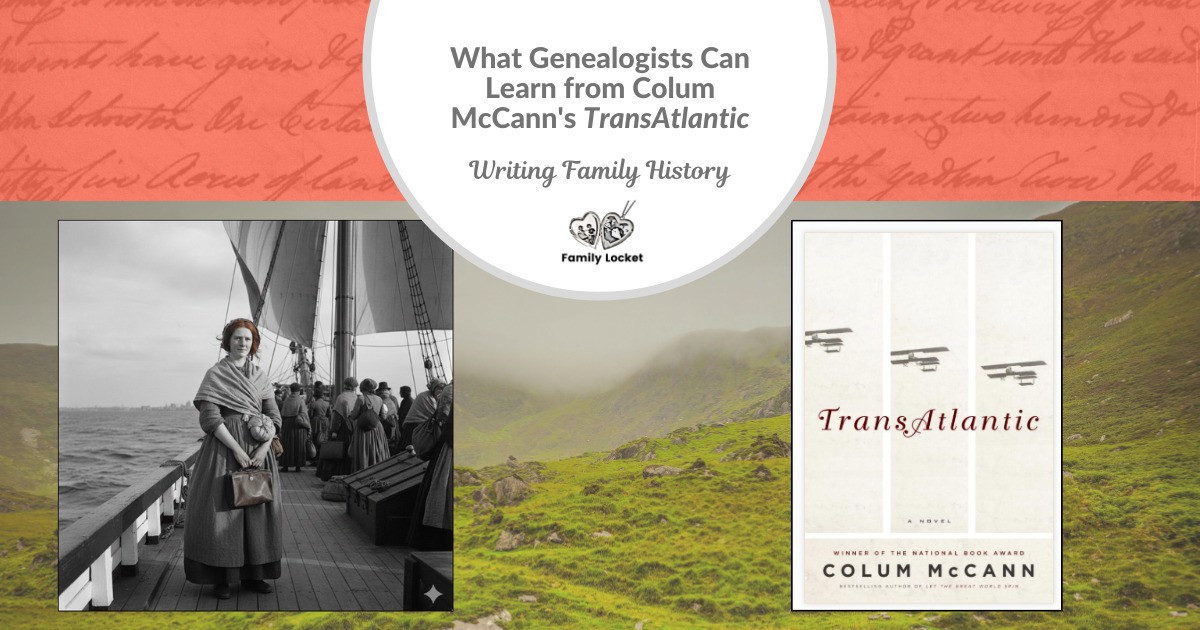 What Genealogists Can Learn from Colum McCann’s “TransAtlantic ...
